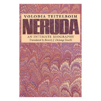 【】Neruda: An Intimate Biography