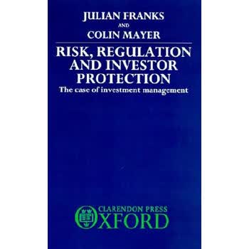 【】Risk, Regulation and Inves