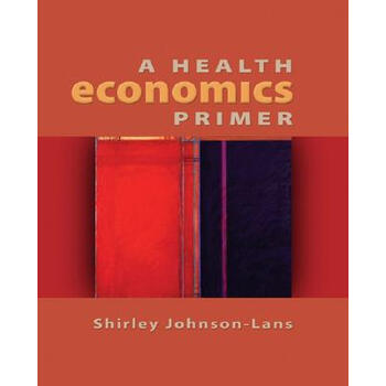 【】A Health Economics Primer