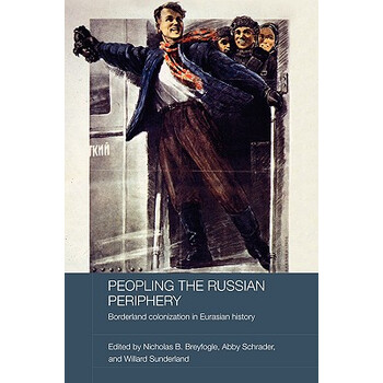 【】Peopling the Russian Periphery:
