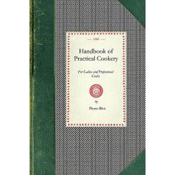 【】Handbook of Practical Cookery