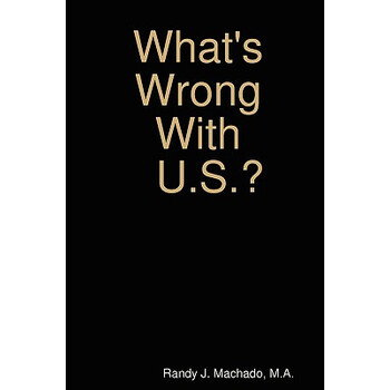 【】What's Wrong with U.S.?