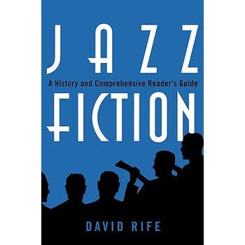 【】Jazz Fiction: A History and