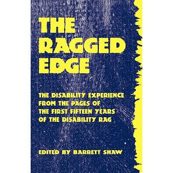 【】The Ragged Edge: The Disability