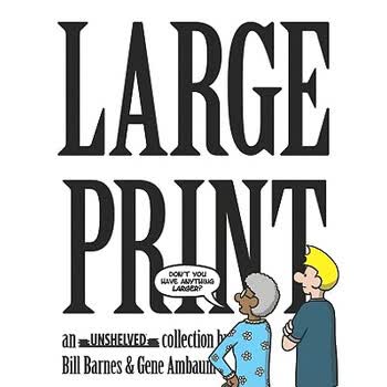 【】Large Print: An Unshelved