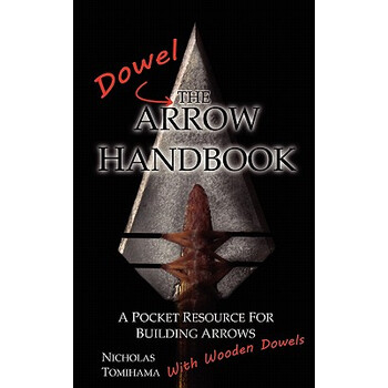 【】The Dowel Arrow Handbook