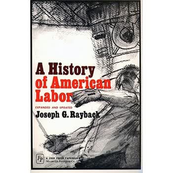 【】A History of American Labor