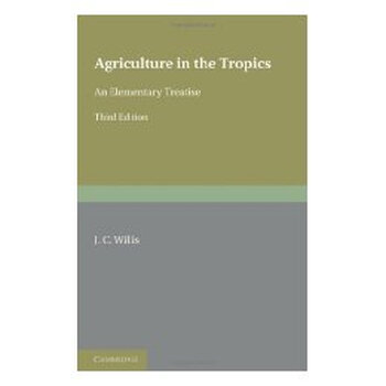 【】Agriculture in the Tropics: A