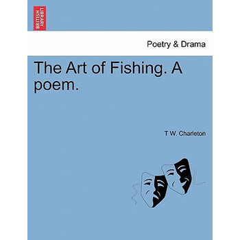 【】The Art of Fishing. a Poem.