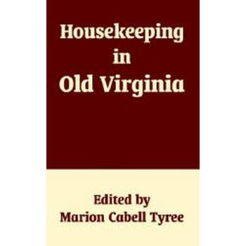 【】Housekeeping in Old Virginia