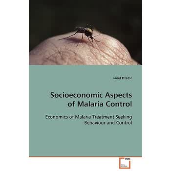 【】Socioeconomic Aspects of Malaria