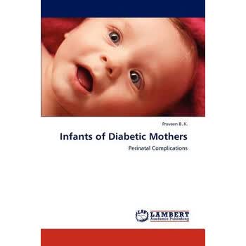 【】Infants of Diabetic Mothers