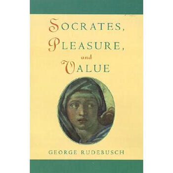 Socrates, Pleasure, and Value
