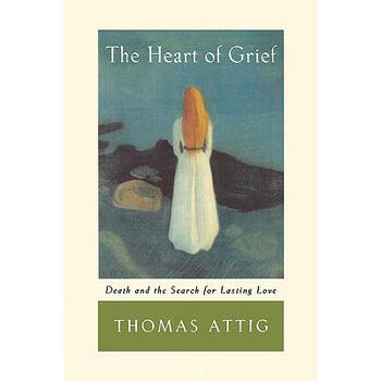 The Heart of Grief: Death and the Search for...