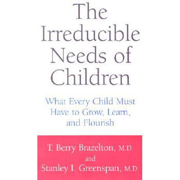 The Irreducible Needs of Children: What Ever...