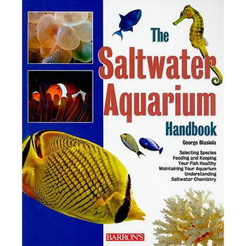 The Saltwater Aquarium Handbook