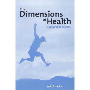 The Dimensions of Health: Conceptual Models:...