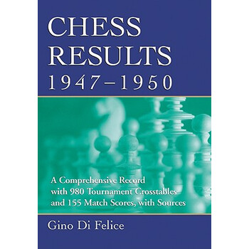 【】Chess Results, 1947-1950: A
