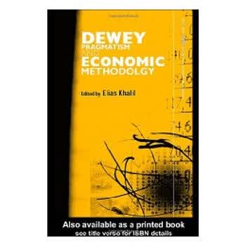 【】Dewey, Pragmatism and Economic