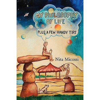 【】My Philosophy of Life, Plus a Few Handy