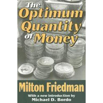 【】The Optimum Quantity of Money