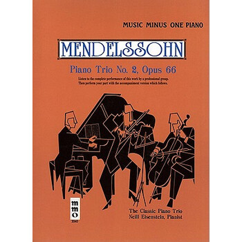 【】Mendelssohn: Piano Trio No. 2, Opus 66