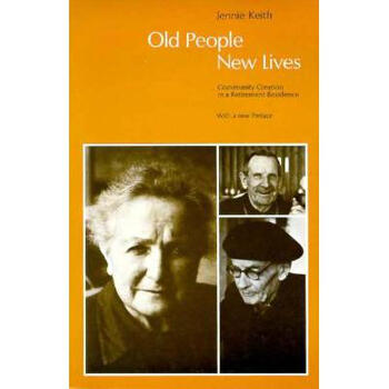 Old People, New Lives: Community Creation in...