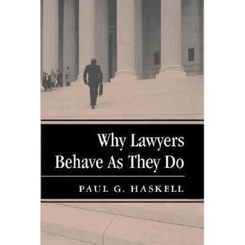 Why Lawyers Behave as They Do