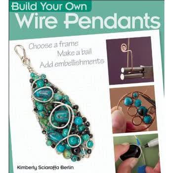 Build Your Own Wire Pendants