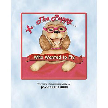 The Puppy Who Wanted to Fly