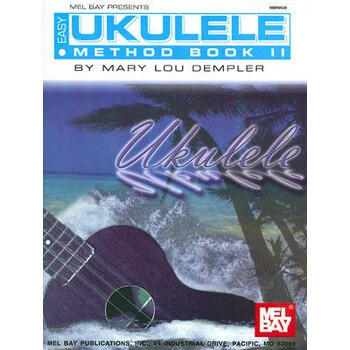 【】Easy Ukulele Method, Book II