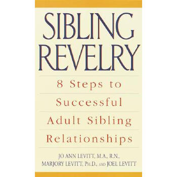【】Sibling Revelry: 8 Steps to Successful