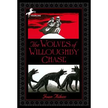 【】The Wolves of Willoughby Chase
