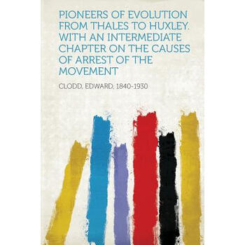 【】Pioneers of Evolution from Thales to