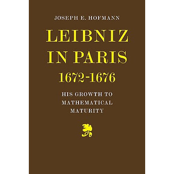 【】Leibniz in Paris 1672-1676: His Growth