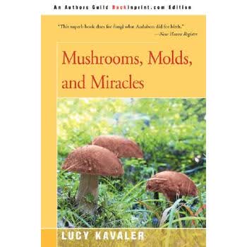 【】Mushrooms, Molds, and Miracles