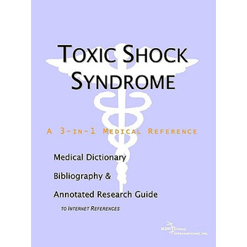 【】Toxic Shock Syndrome - A Medical
