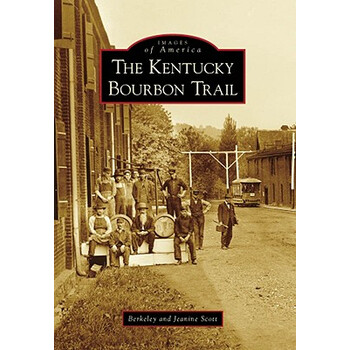 【】The Kentucky Bourbon Trail