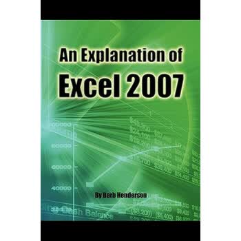 【】An Explanation of Excel 2007