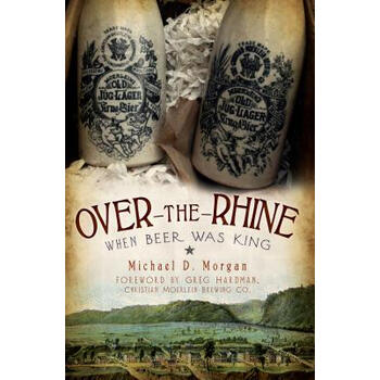 【】Over-The-Rhine: When Beer Was