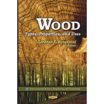 Wood: Types, Properties, and Uses