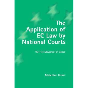 The Application of EC Law by National Courts...