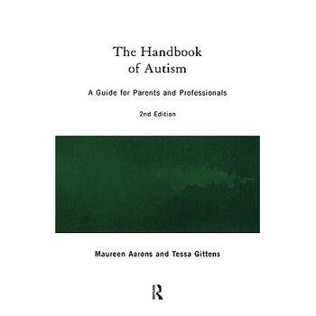 The Handbook of Autism : A Guide for Parents...