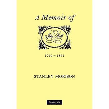 John Bell, 1745-1831: A Memoir