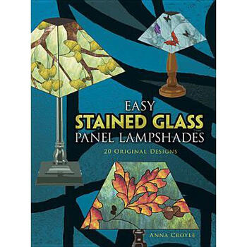 Easy Stained Glass Panel Lampshades: 20 Orig...