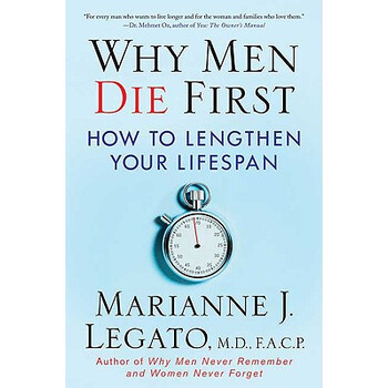 【】Why Men Die First: How to Lengthen Your
