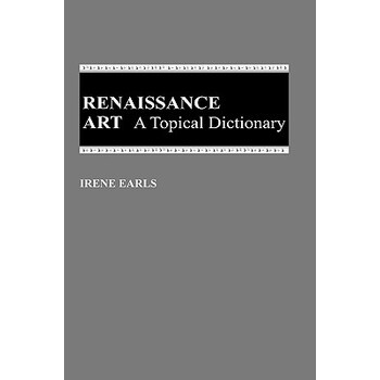 【】Renaissance Art: A Topical