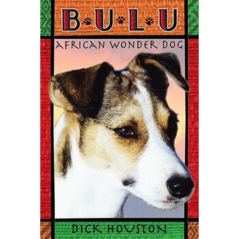 【】Bulu, African Wonder Dog