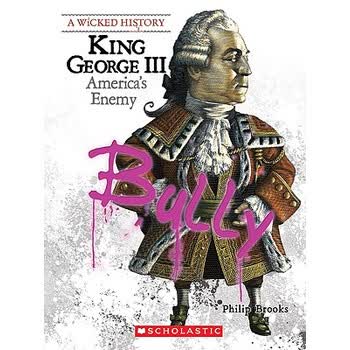 【】King George III: America's Enemy