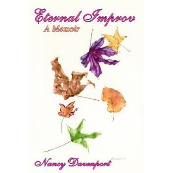 【】Eternal Improv: A Memoir